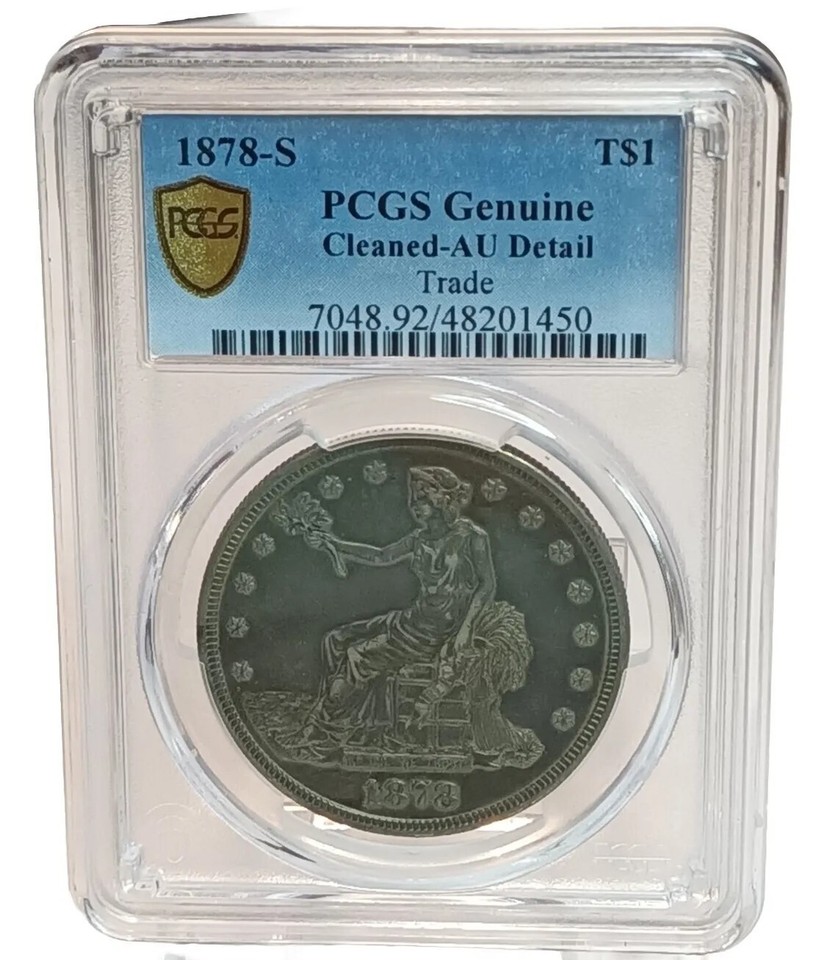 1878-S Trade Silver Dollar $1 - PCGS AU Details - Cleaned - Old ...