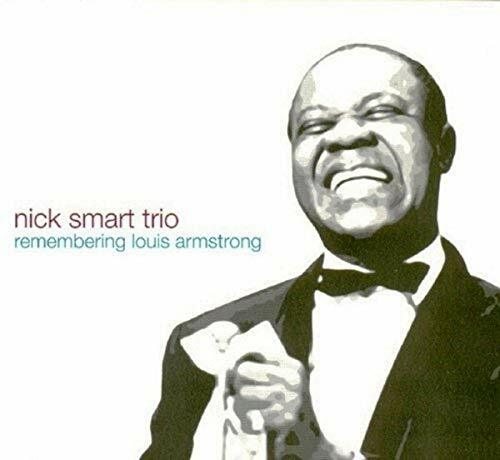 Nick Smart Trio - Remembering Louis Armstrong [CD] | eBay Australia