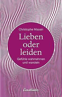 Lieben oder leiden von Christophe Massin (2019, Gebundene Ausgabe ...