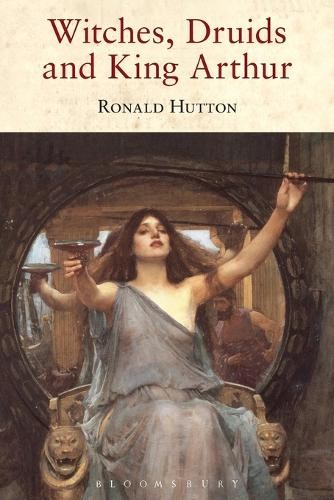 Ronald Hutton Witches, Druids and King Arthur (Paperback) (UK IMPORT ...