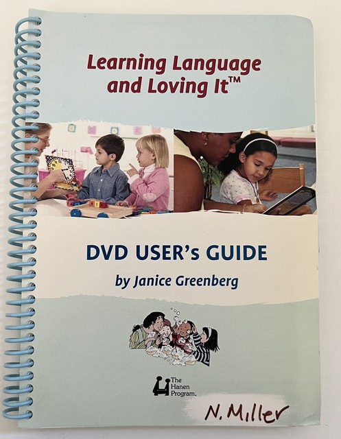 Learning Language and Loving It : A Guide to Promoting Children's ...