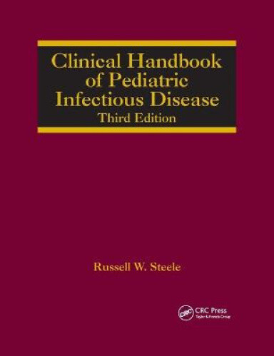 Clinical Handbook of Pediatric Infectious Disease 9780367388744 | eBay