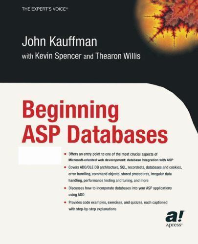 Beginning ASP Databases by John Kauffman, Kevin Spencer and Thearon Willis (2003, Trade ...