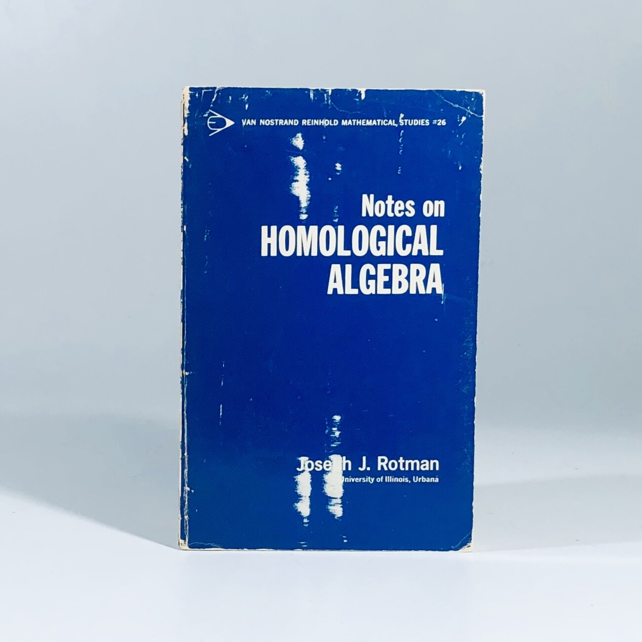 Joseph J Rotman / Notes on homological algebras Van Nostrand Reinhold ...