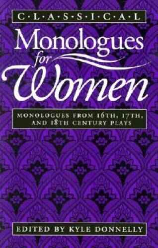 Classical Monologues for Women - Paperback By Donnelly, Kyle ...