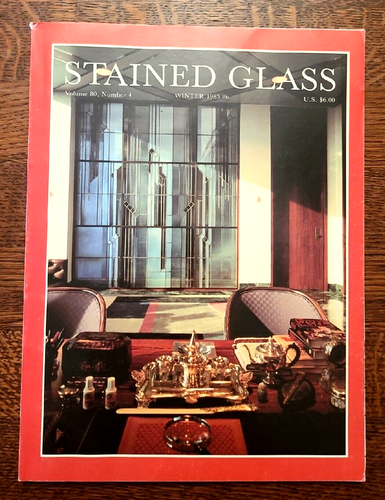 Stained Glass Quarterly Magazine Winter 1985 - 1986 Volume 80 Number 4 ...