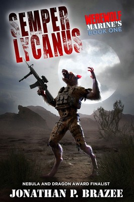Jonathan P. Brazee Werewolf of Marines: Semper Lycanus: 1 (Tascabile ...
