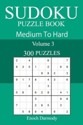 300 Medium To Hard Sudoku Puzzle Book 9781717229885| eBay