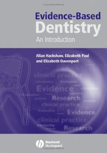 Evidence-Based Dentistry : An Introduction by Elizabeth Paul, Elizabeth ...