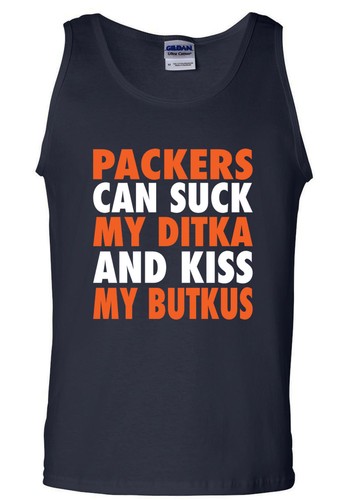 Chicago Bears "Packers Can Suck My Ditka" TANK-TOP | eBay