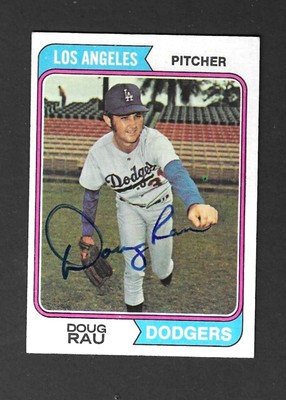 DOUG RAU Los Angeles Dodgers Signed Autographed 1974 Topps Baseball ...