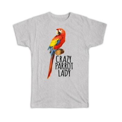 Gift T-Shirt : Crazy Parrot Lady Macaw Bird Lover Tropical | eBay