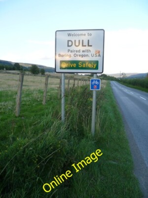 Photo 6x4 Dull road sign, B846 Dull is twinned with Boring in Oregon ...
