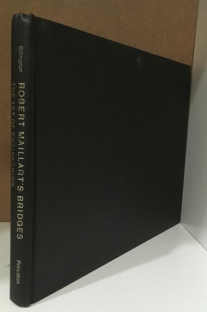Robert Maillart's Bridges : The Art of Engineering by David P ...