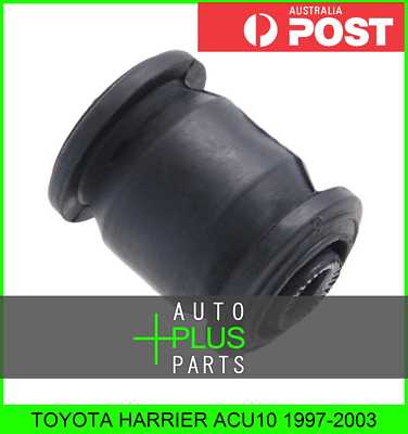 Fits TOYOTA HARRIER ACU10 Rubber Suspension Bush For Rear Track Control ...