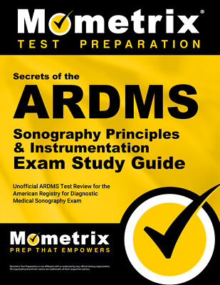 Secrets of the ARDMS Sonography Principles & Instrumentation Exam Study ...