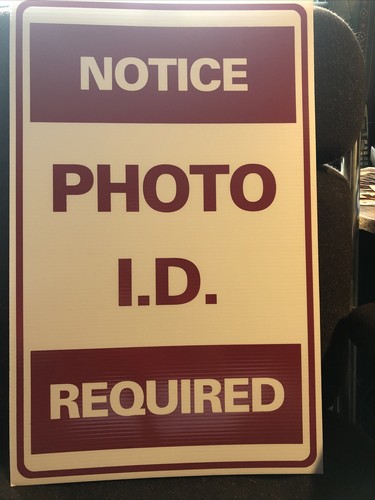 14" X 22" - "NOTICE PHOTO I,D, REQUIRED"-RED LAMINATED LETTERS ON WHITE ...