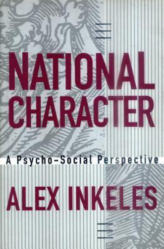 National Character : A Psycho-Social Perspective by Alex Inkeles (1996 ...
