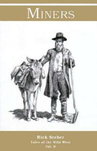 Miners by Rick Steber (1990, Trade Paperback) for sale online | eBay