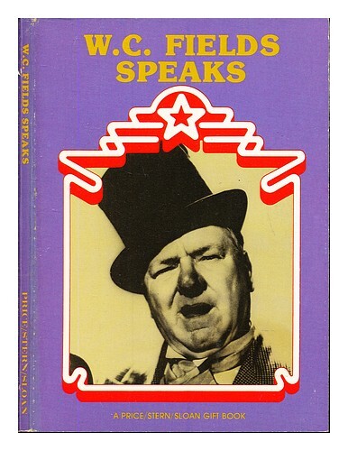 FIELDS, W. C W.C. Fields speaks 1981 First Edition Paperback 843103922 | eBay