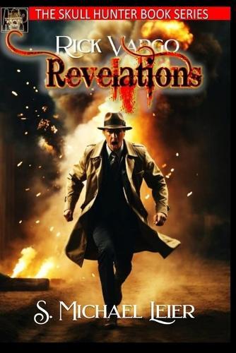 S Michael Leier Rick Vargo Revelations (Paperback) Skull Hunter Book ...