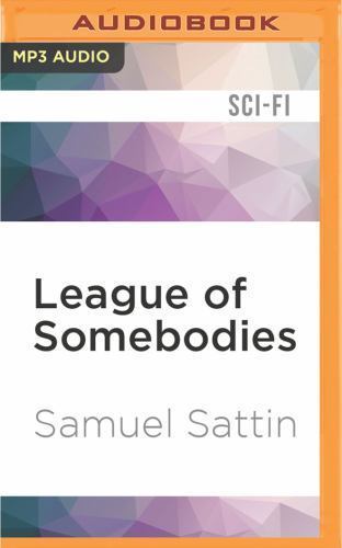 League of Somebodies by Samuel Sattin (2016, CD MP3, Unabridged edition ...