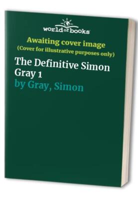 The Definitive Simon Gray 1 by Gray, Simon Paperback / softback Book ...