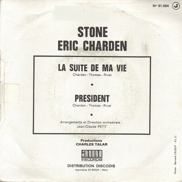 Stone Et Eric Charden La Suite De Ma Vie / President - 45T x 1 | eBay