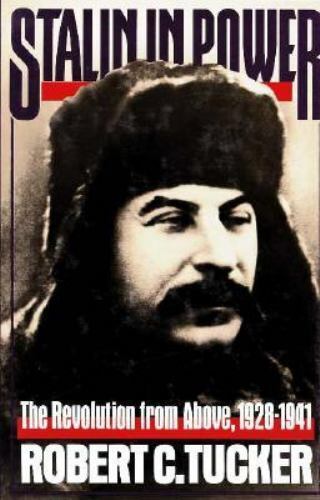 Stalin in Power: The Revolution from Above, 1928-1941 by Robert C ...