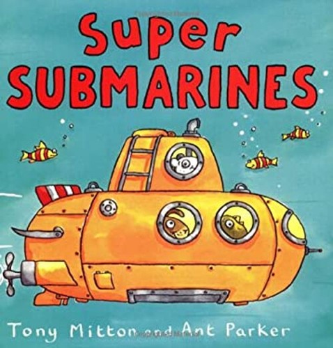Super Submarines Paperback Tony, Parker, Ant Mitton 9780753412695| eBay
