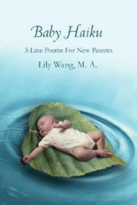 Baby Haiku: 3-Line Poems For New Parents 9780595376872| eBay
