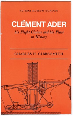 Gibbs-Smith - CLÉMENT ADER: HIS FLIGHT CLAIMS & PLACE IN HISTORY 1st ed ...