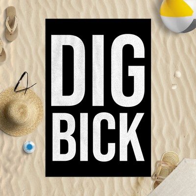 Dig Bick Microfibre Beach Towel Black & White Print Funny Joke Gift ...