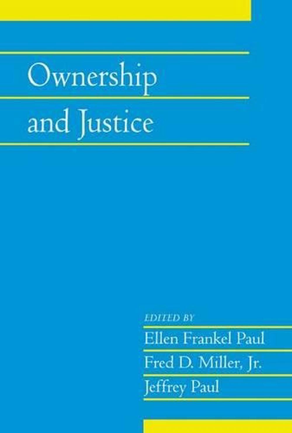 Ownership and Justice: Volume 27, Part 1 by Ellen Frankel Paul (English ...