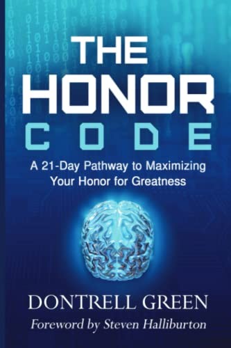 THE HONOR CODE: A 21-DAY PATHWAY TO "Maximizing Your Honor For ...
