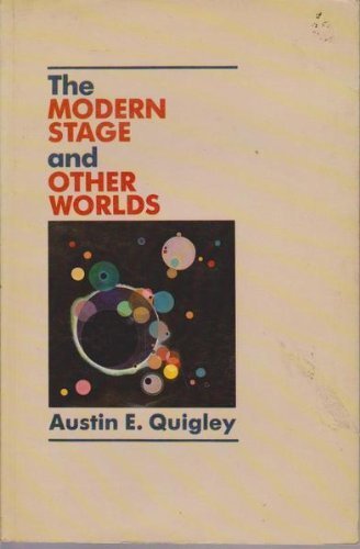 The Modern Stage and Other Worlds By Austin E. Quigley 9780416393200| eBay