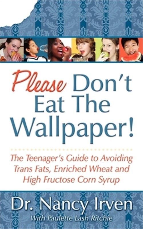 Please Don't Eat the Wallpaper!: The Teenager's Guide to Avoiding Trans ...