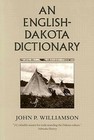 An English-Dakota Dictionary by Williamson, John P. -Paperback | eBay ...