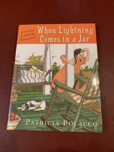 When Lightning Comes in a Jar by Patricia Polacco (2002, Hardcover) for ...