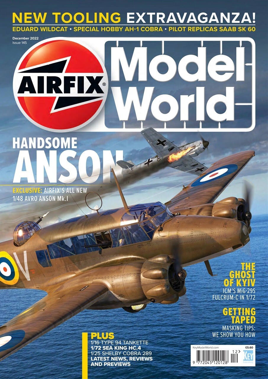 AIRFIX MODEL WORLD MAGAZINE | DEC 2022 ISS 145 | HANDSOME ANSON + 2023 ...