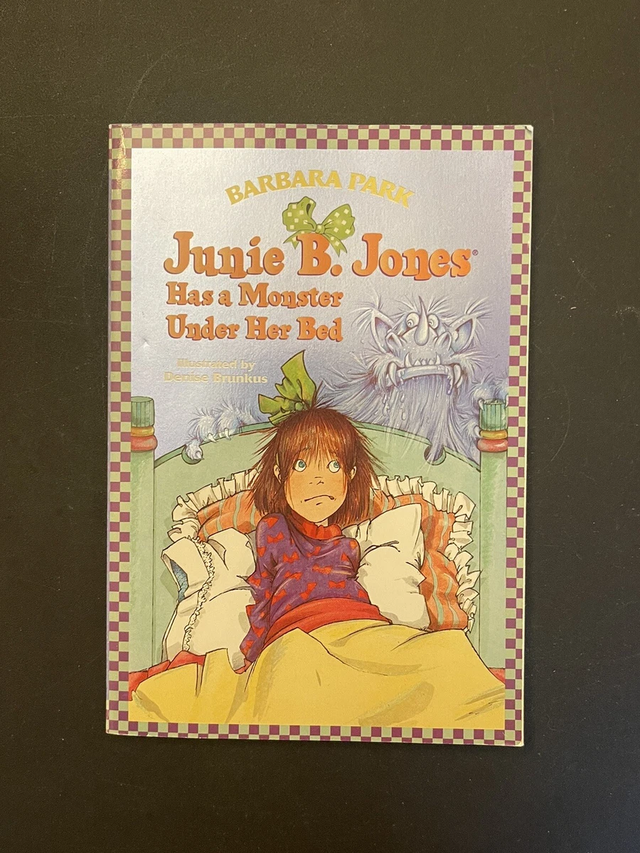 Junie B Jones Has A Monster Under Her Bed