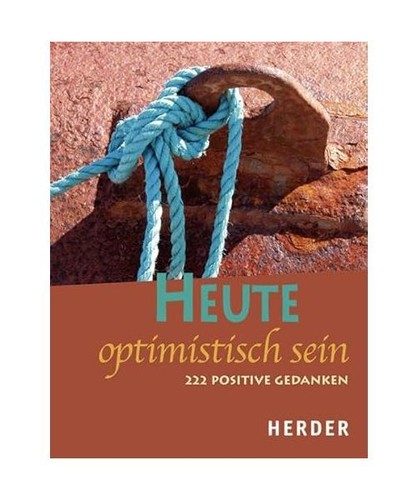 Heute optimistisch sein: 222 positive Gedanken 3451290189 | eBay