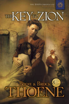 The Key to Zion (Zion Chronicles) - Paperback By Thoene, Bodie - VERY ...