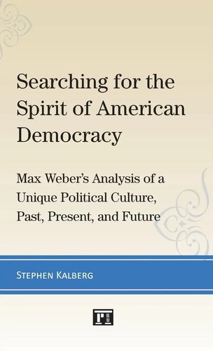 Stephen Kalberg | Searching for the Spirit of American Democracy | Buch ...