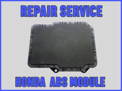 HONDA ACURA ACCORD PILOT CIVIC 2008-2019 VSA ABS MODULE REPAIR SERVICE ...