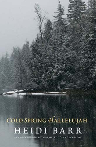 Cold Spring Hallelujah by Heidi Barr: New 9781938846854| eBay