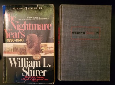 Berlin Diary William L. Shirer The Nightmare Years 1930-1940 World War ...
