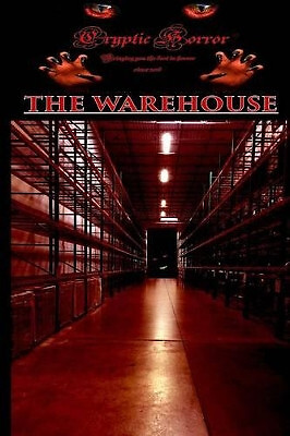 Cryptic Horror Presents: The Warehouse By Karen ODonoghue - New Copy ...