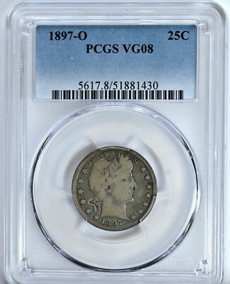 1897 O Barber Quarter PCGS VG08 Graded Silver Coin Grade Original #5617 ...