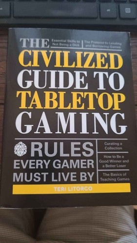 New The Civilized Guide to Tabletop Gaming: Rules Every Gamer Must Live ...